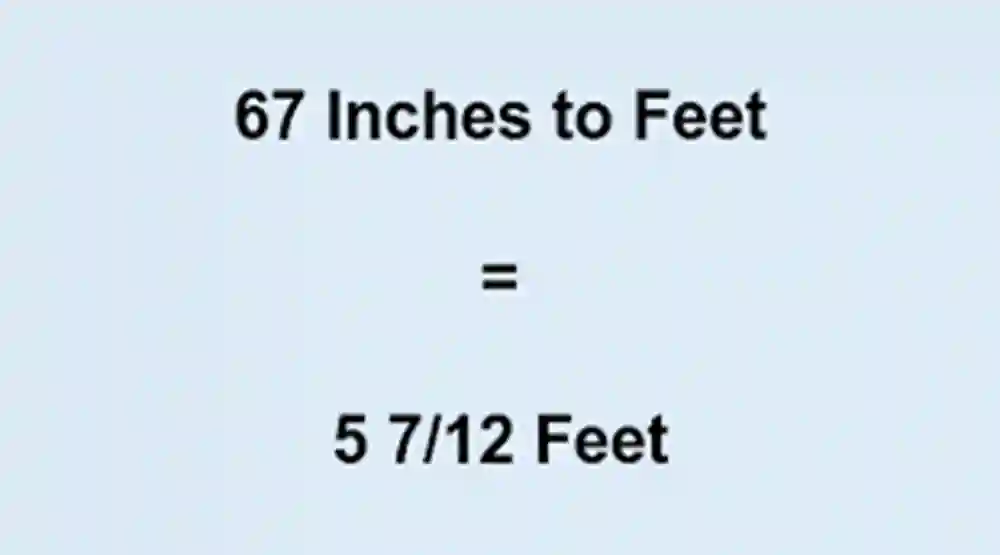 67 Inches to Feet and Inches – Simple Guide